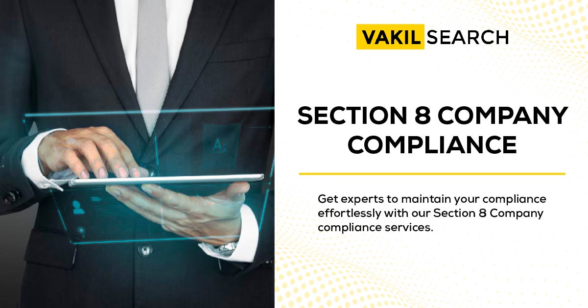 Section 8 Company Compliances - Benefits, Documents & Checklist